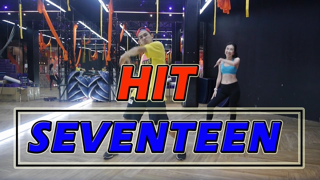 [KPOP] SEVENTEEN - HIT | Dance Fitness By Golfy | คลาสเต้นออกกำลังกาย ...