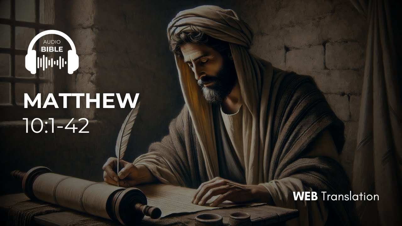 AUDIO BIBLE - Matthew 10:1-42 (WEB) - YouTube