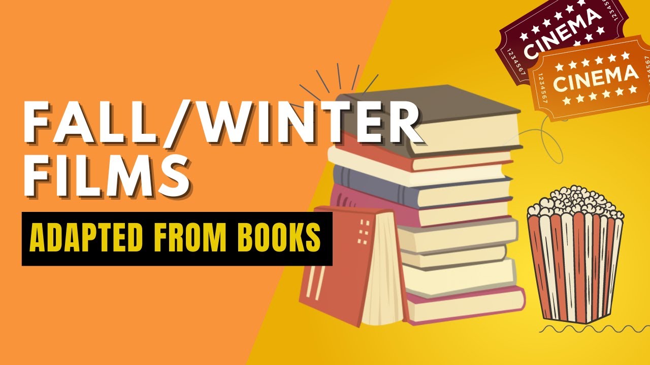 Upcoming Fall & Winter Book to Film Adaptations 2024 - YouTube