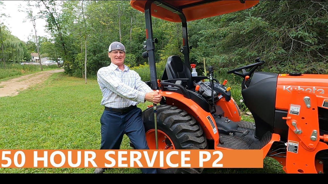 55 - Kubota LX2610 / LX3310 - 50 Hour Service - P2 - YouTube