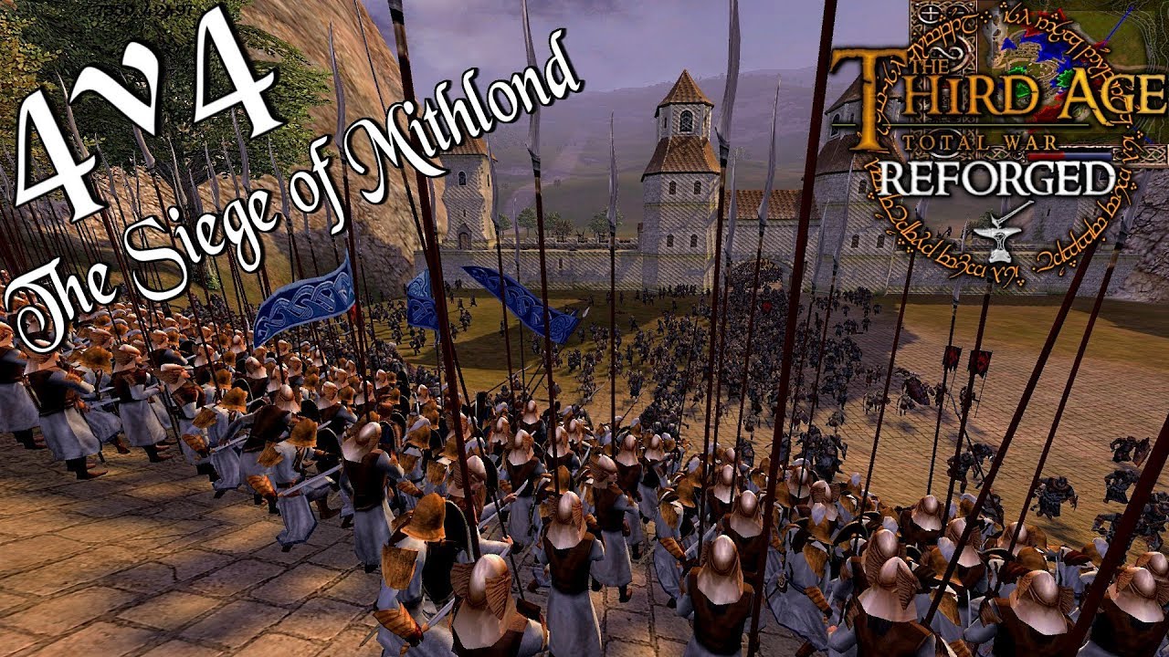 --THE SIEGE OF MITHLOND-- Third Age: Reforged Patch .95 4v4 Siege ...