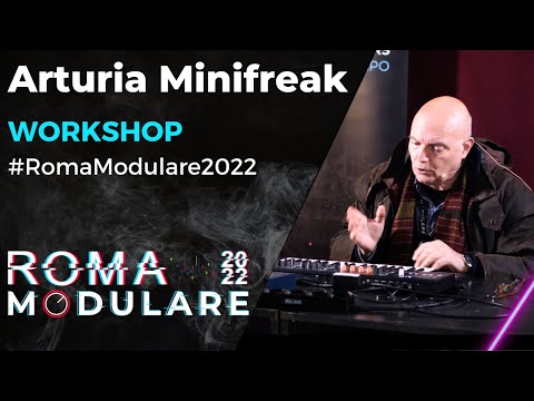 Roma Modulare 2022 | Workshop | Arturia MiniFreak