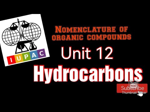 Nomenclature of organic compounds unit 12 Hydrocarbons Class 10th ...