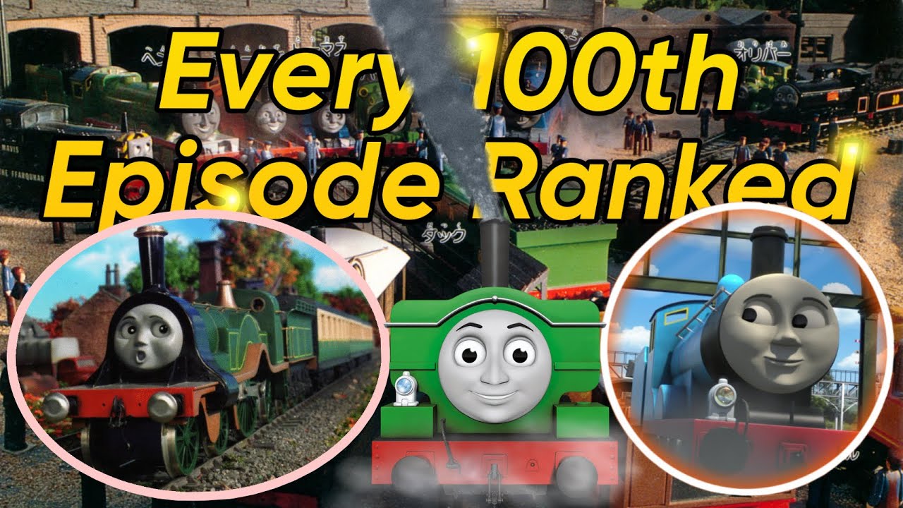 Every 100th Episode Ranked | Thomas Talk | Season 2 Episode 17 - YouTube