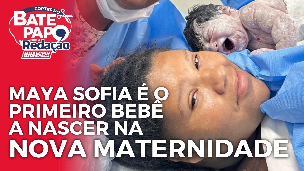 MAYA SOFIA É O PRIMEIRO BEBÊ A NASCER NA NOVA MATERNIDADE | Cortes do ...