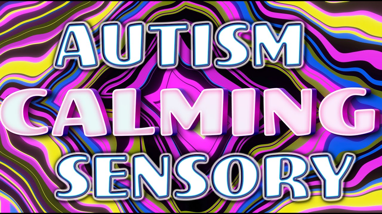 Autism Calming Sensory Meltdown Relief | Autism Sensory Music | Autism ...