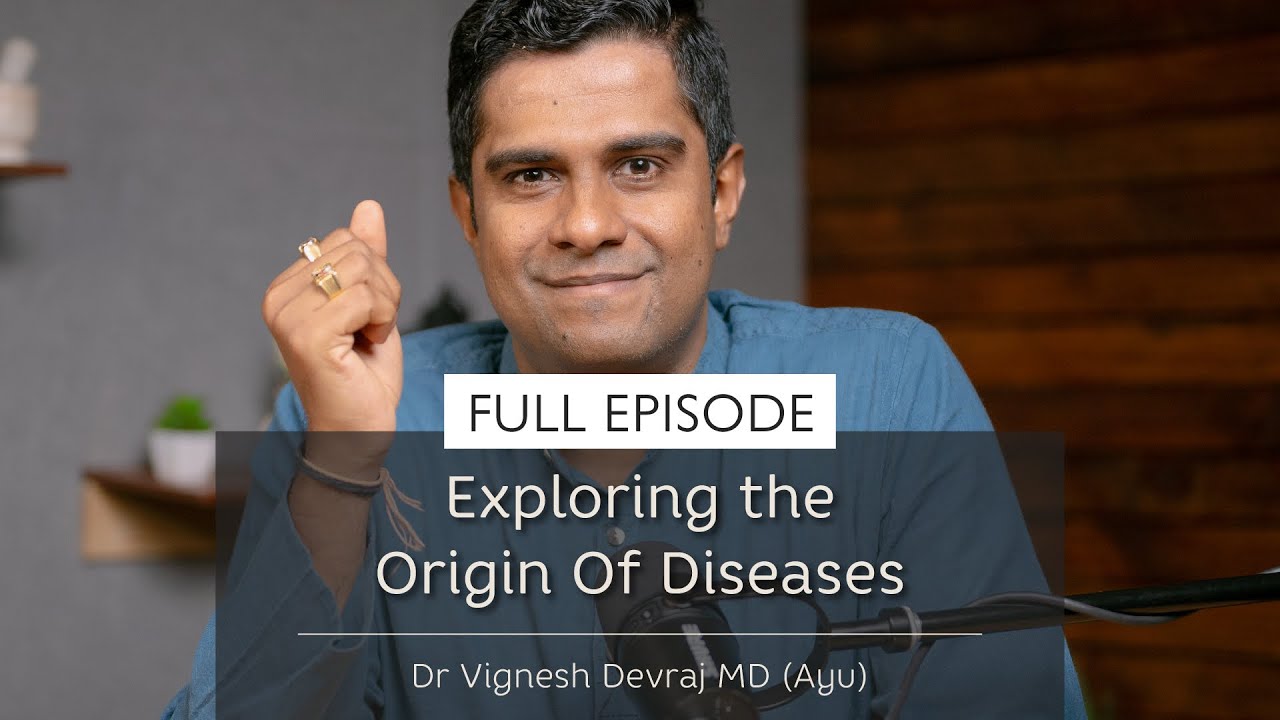 Exploring The Origin of Diseases | With Dr Vignesh Devraj - YouTube
