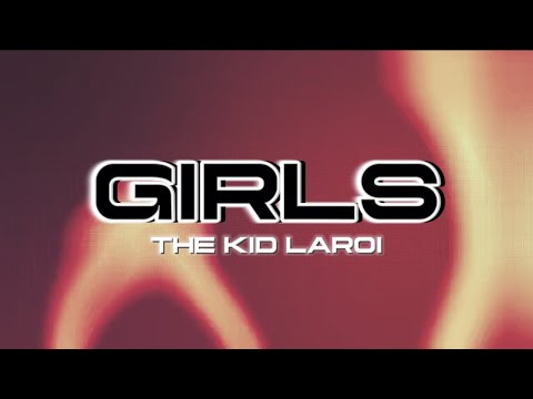 The Kid LAROI - Girls (Lyrics) - YouTube