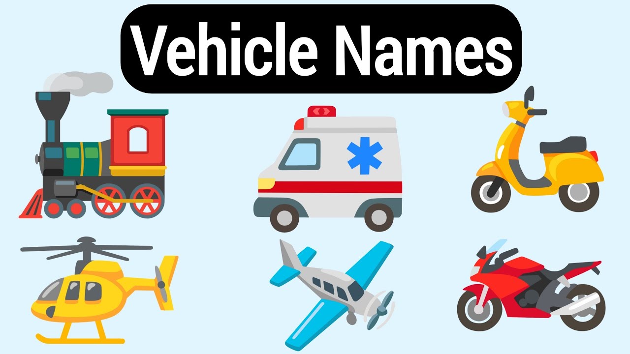 Vehicle Names for kids to learn | Types of vehicles | Vehicles name ...
