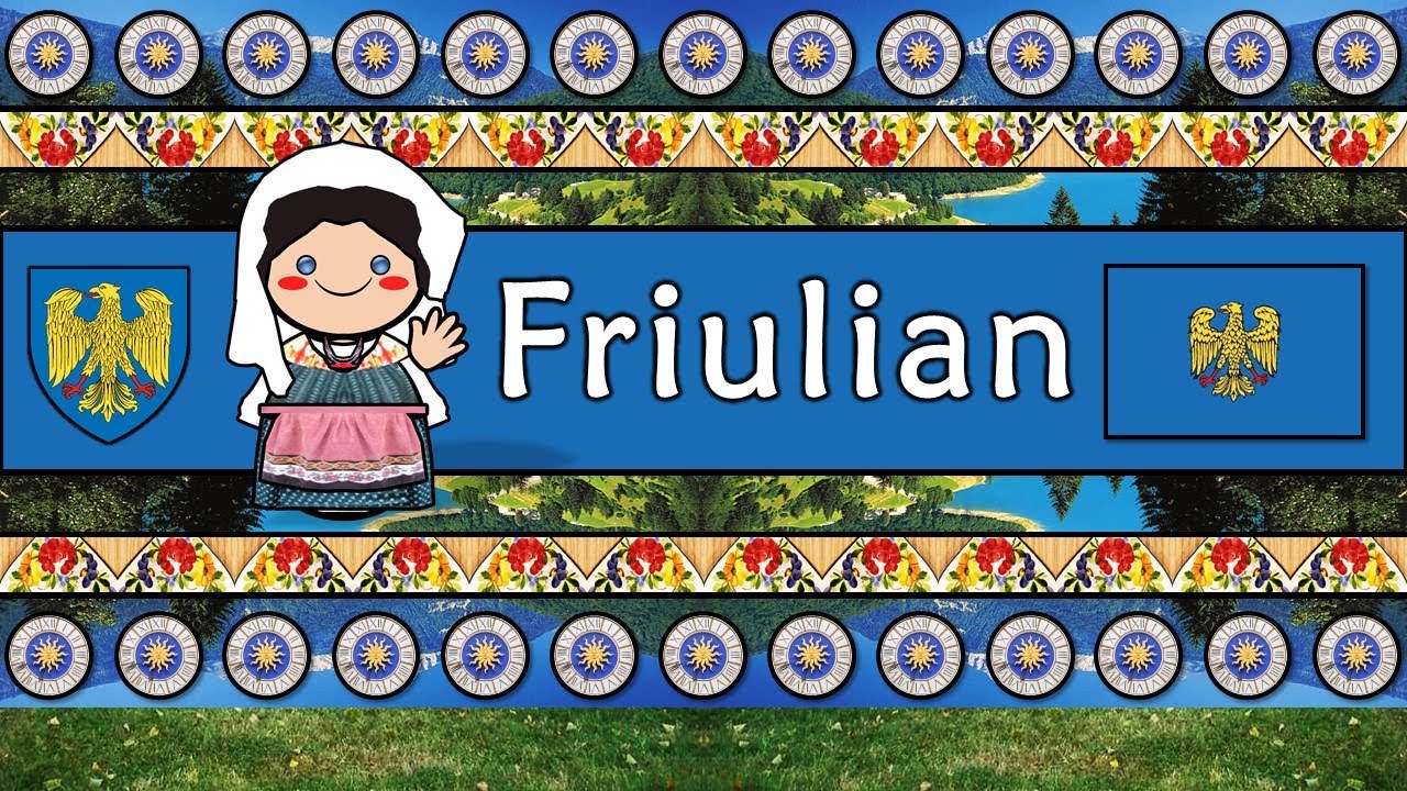 FRIULIAN LANGUAGE, PEOPLE, & CULTURE - YouTube