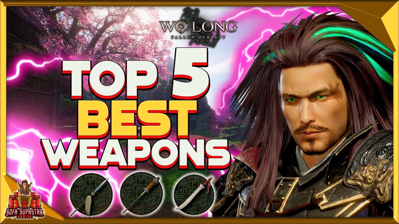 Wo Long Fallen Dynasty Top 5 Best weapons - Most Overpowered Weapons ...