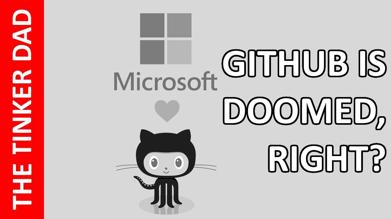 Microsoft buys and ruins GitHub? - YouTube