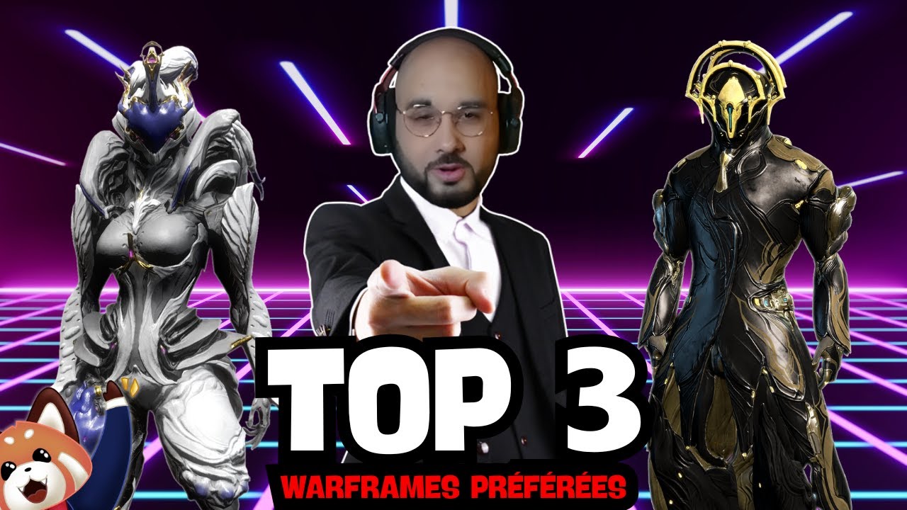 Mes 3 Warframes préférées de tous les temps ! ️ - YouTube