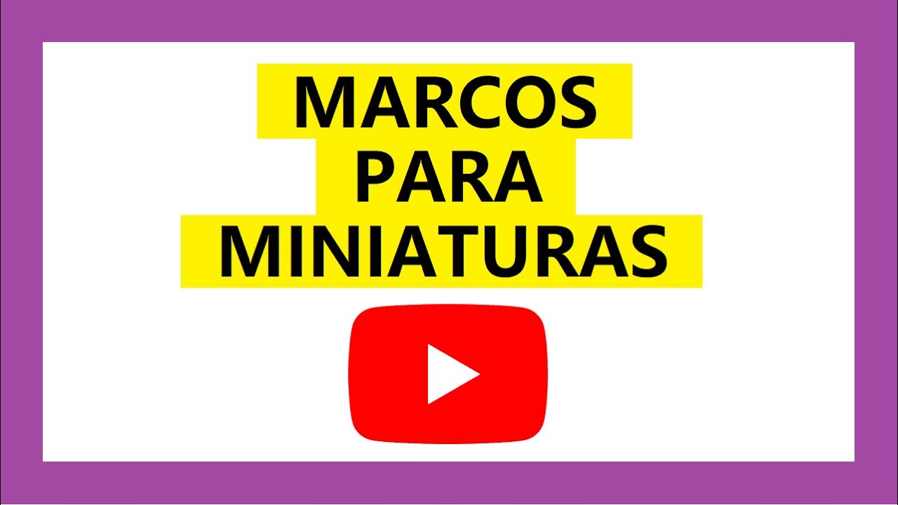 🖼️ Como hacer MARCOS para MINIATURAS de YouTube 🔥 ¡EN PAINT! (SEOMARCO ...