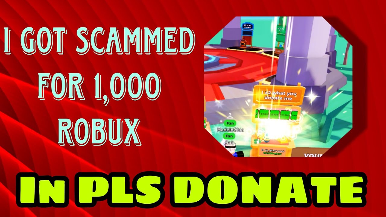 I got scammed for 1K ROBUX in PLS DONATE || Roblox - YouTube