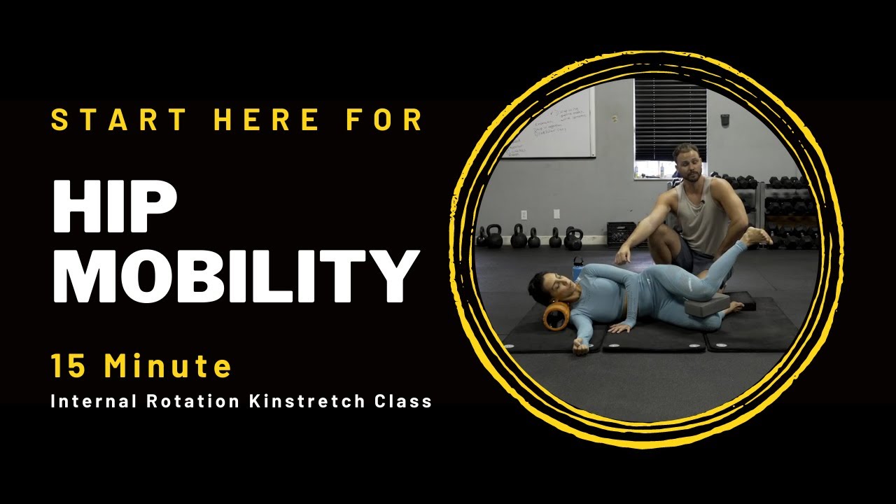 Start Here For Hip Mobility: Part 1 of 2 (15 Minute Kinstretch Class ...