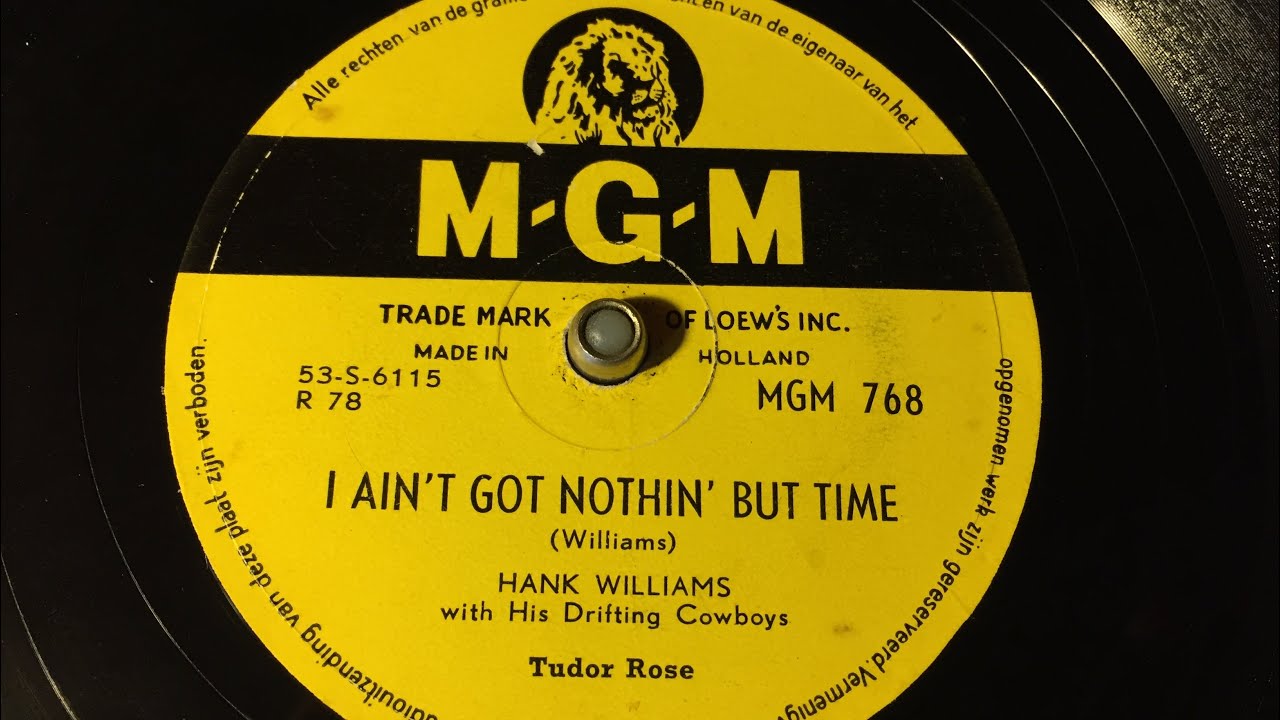 Hank Williams - I Ain’t Got Nothin' But Time - 78 rpm - MGM 768 - YouTube