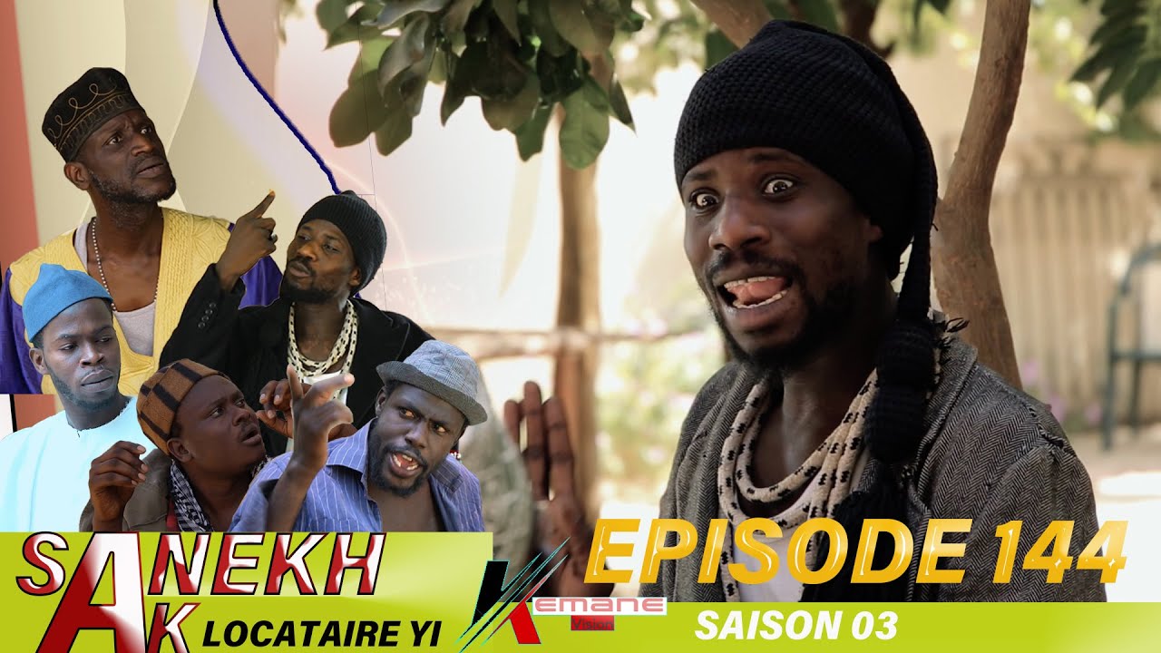 Sanekh Ak Locataires Yi Niankou DoukourÉ Guede Saison 3 Episode 144