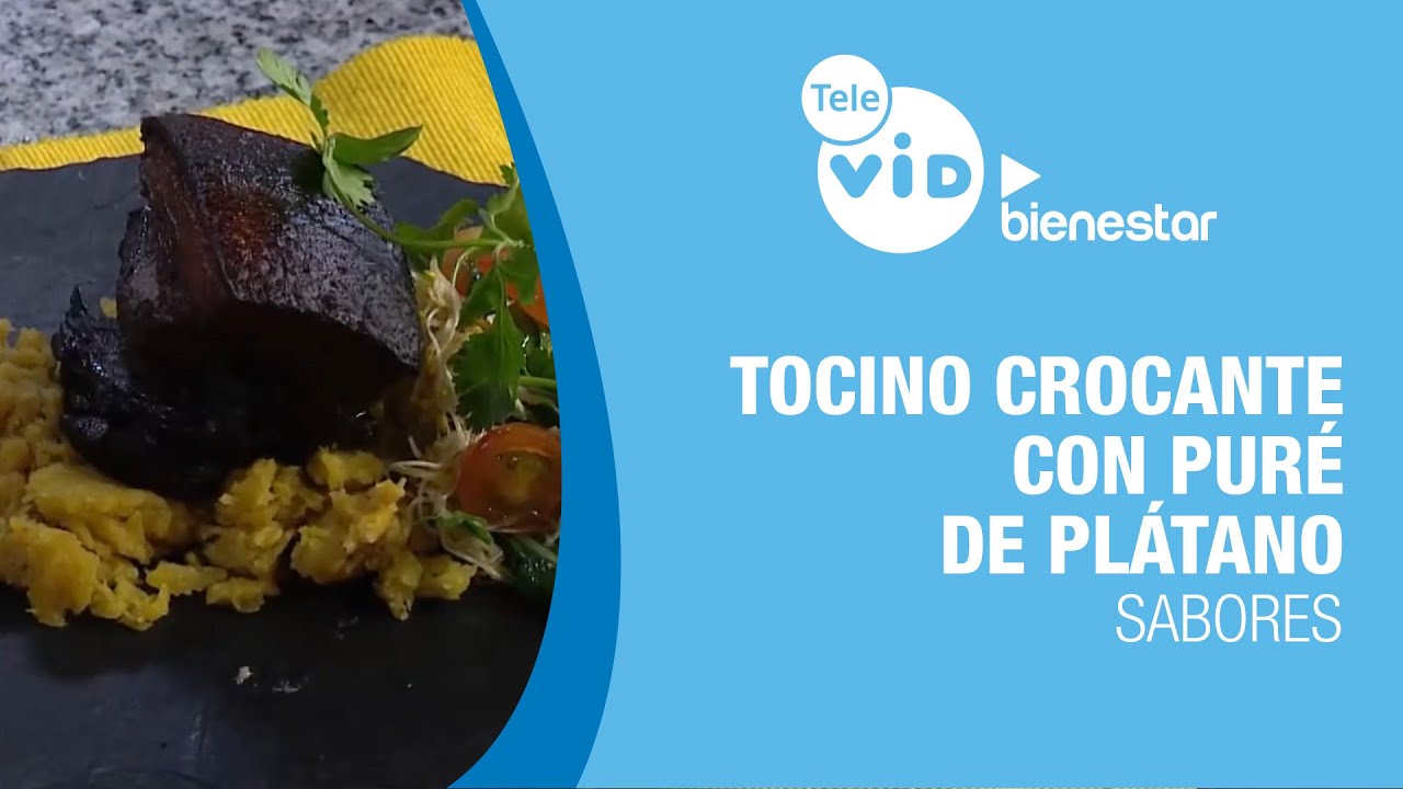 Tocino Crocante con Puré de Plátano 🥓 Sabores | Tele VID ️ Bienestar ...
