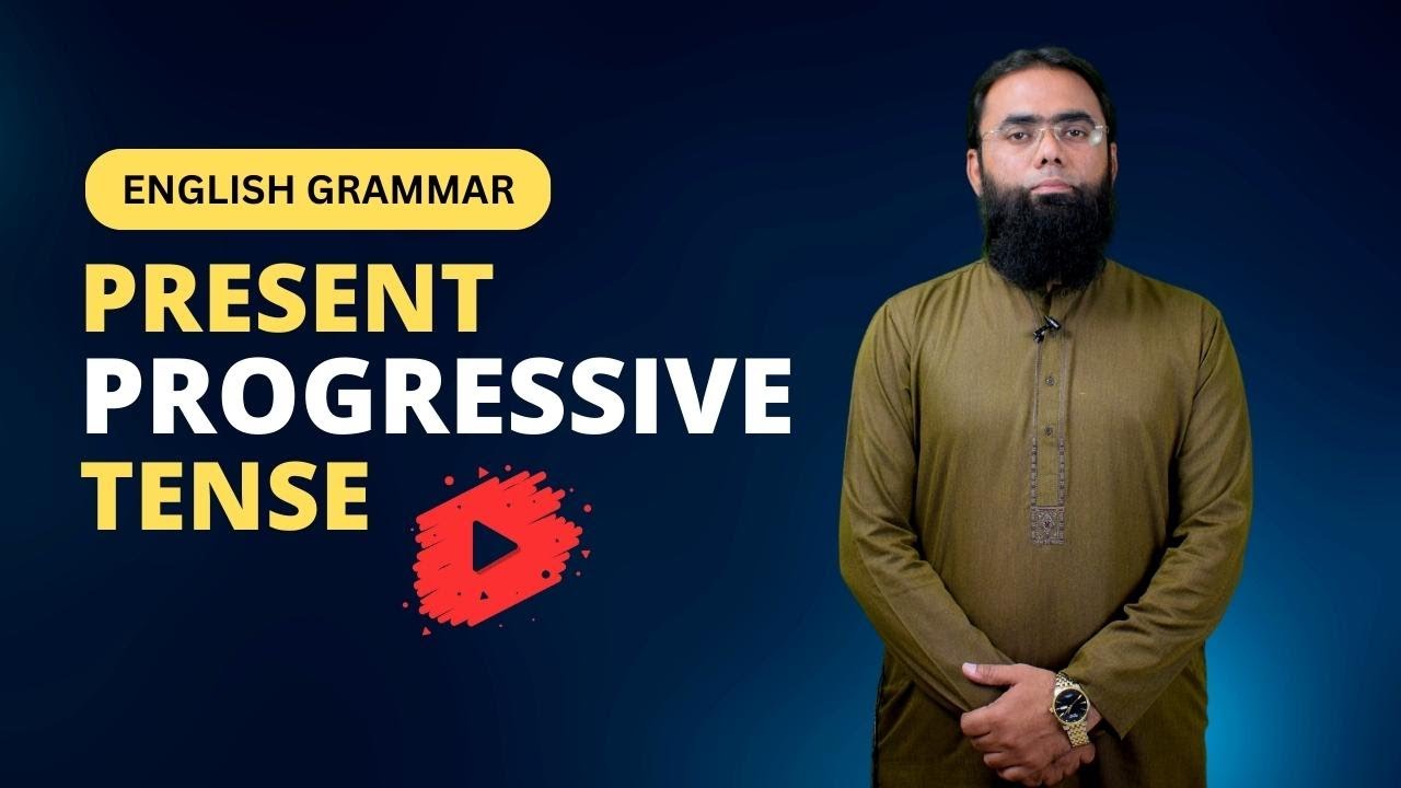 Present Progressive | Present Continuous | English Grammar | Pak ...