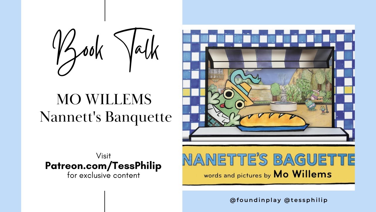Mo Willems, Nannette's Baguette - Quick Book Spotlight - YouTube