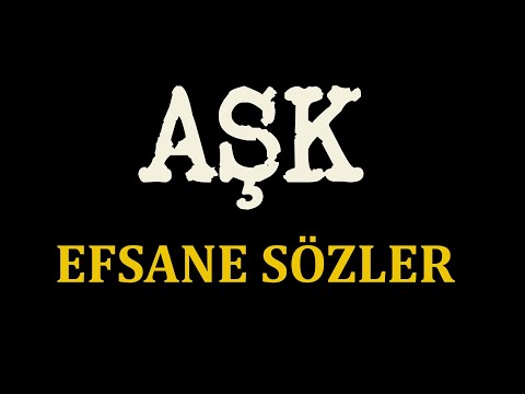 AŞK ile ilgili sözler