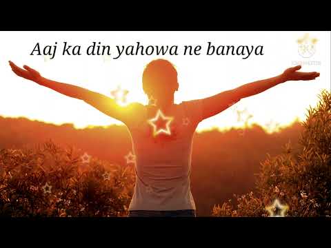 aaj ka din yahowa ne banaya hai WhatsApp status