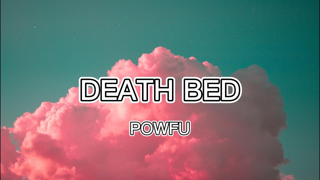 Powfu - Death Bed【中英歌詞】 - YouTube
