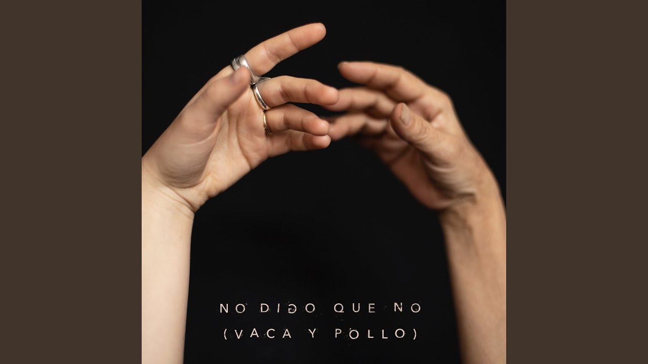 No digo que no (vaca y pollo) - YouTube