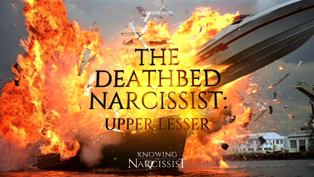 The Deathbed Narcissist : Upper Lesser Type A - YouTube