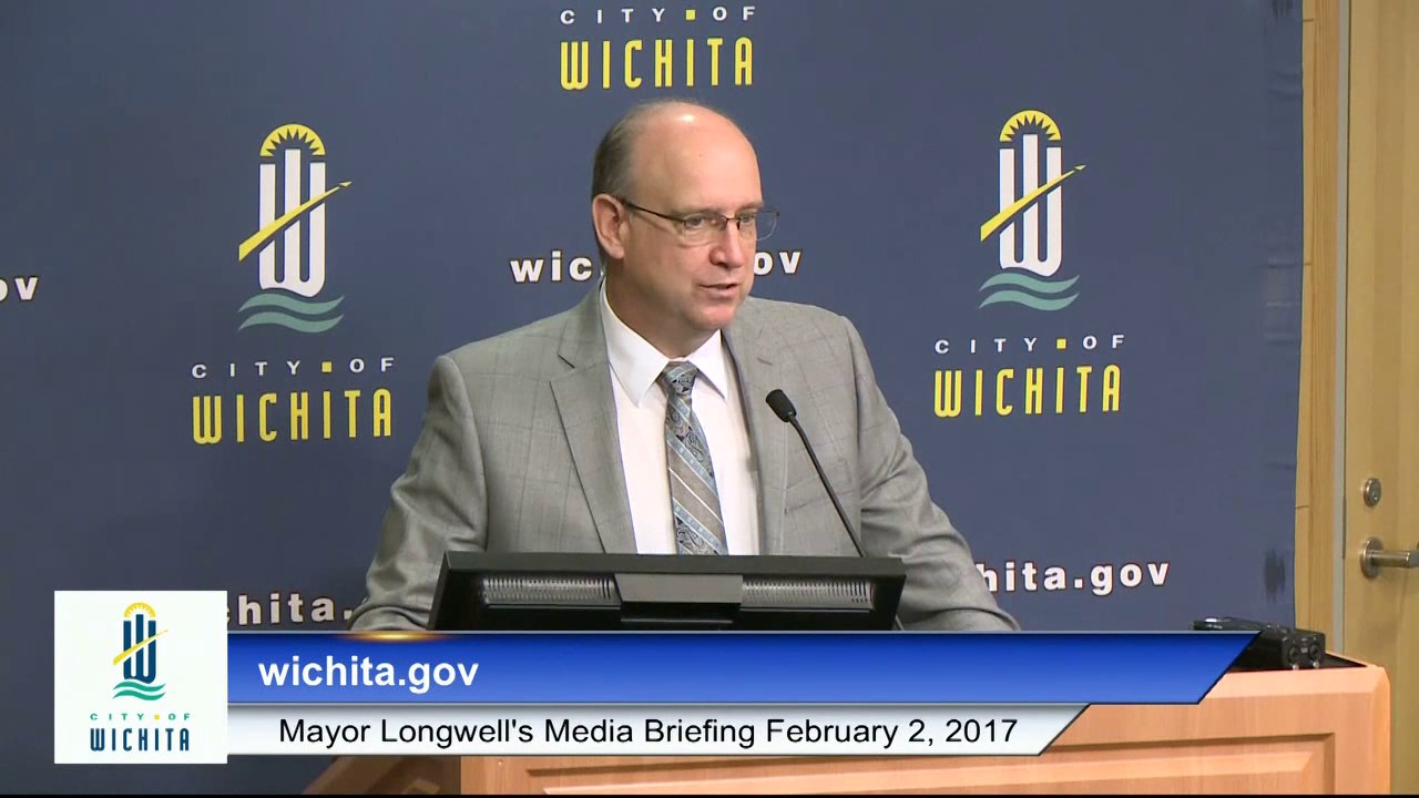 City of Wichita - Mayor Longwell's Media Briefing February 2, 2017 ...