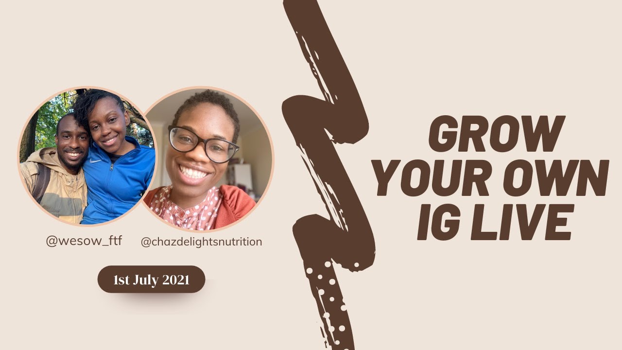 Grow Your Own IG LIVE 1/7/21 - YouTube