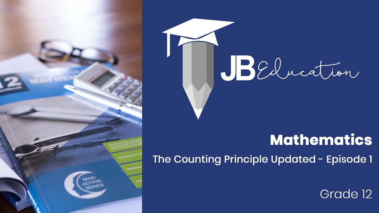 Mathematics - Grade 12 - The Counting Principle Updated - Lesson 1 ...