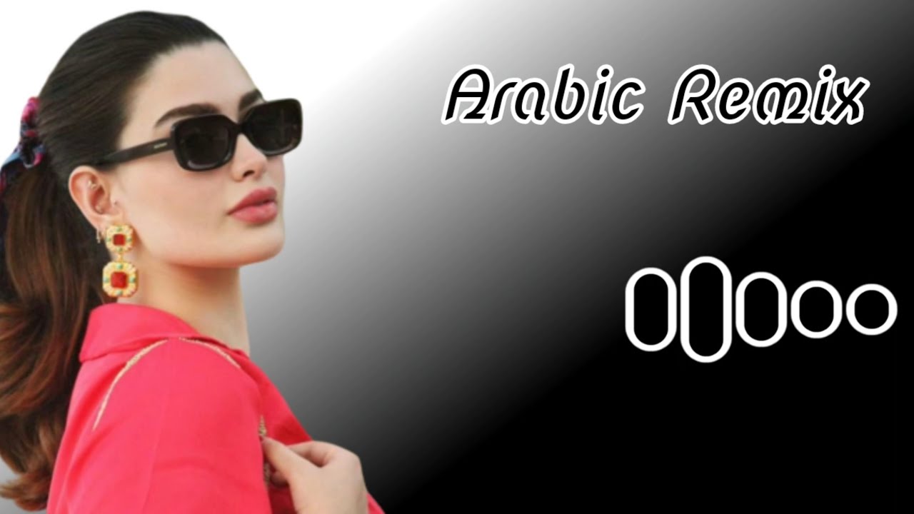 arabic new remix 2023 | arbi new songs | arabic remix | arabic song ...