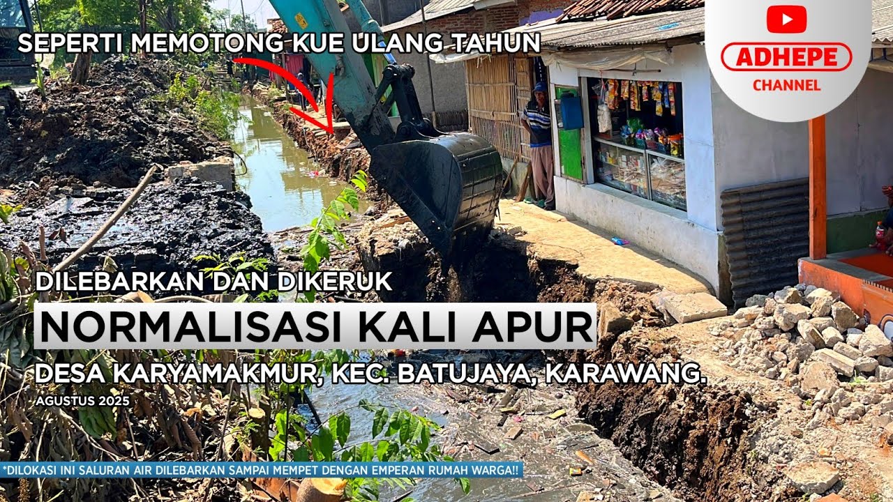 KERUK BIAR LEBAR | NORMALISASI KALI APUR BATUJAYA - KARAWANG 2025 - YouTube