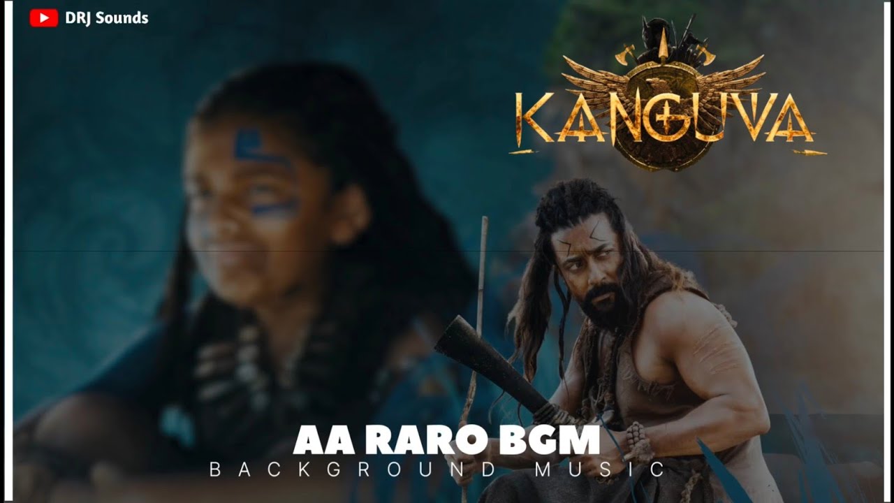 Aa Raro BGM (Background Music) || Kanguva || - YouTube