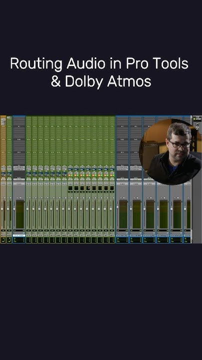 Routing Audio in Pro Tools & Dolby Atmos - YouTube