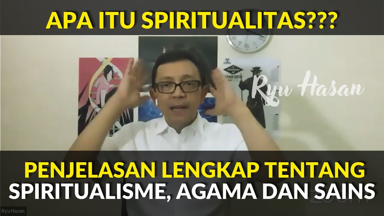 Ryu Hasan Menjawab - APA ITU SPIRITUALITAS?? Penjelasan Tentang ...