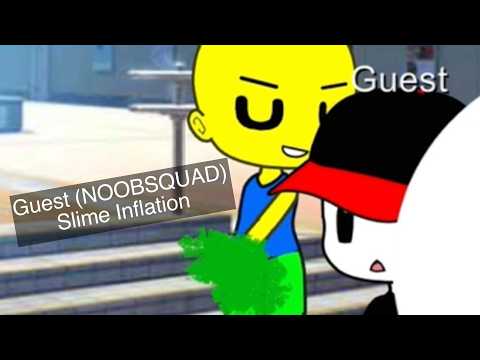 Guest (NOOBSQUAD) Slime Inflation