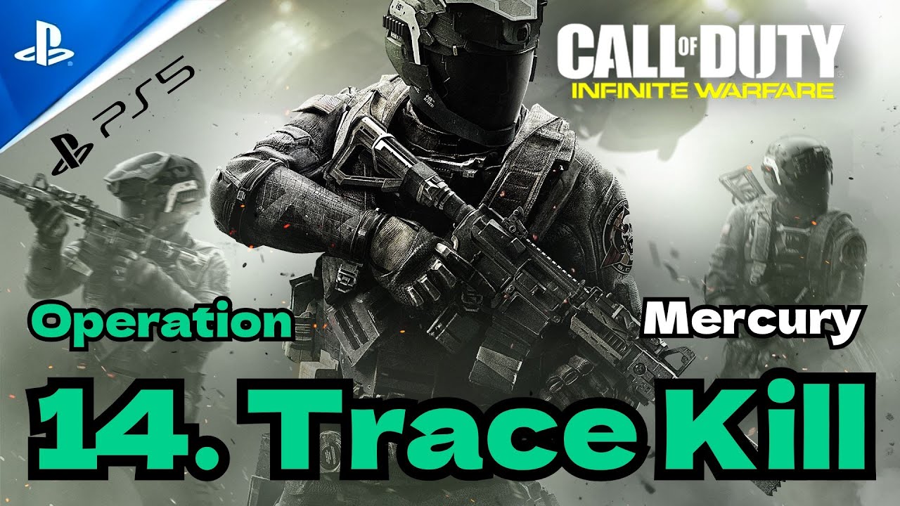 Operation: Trace Kill. 14 - Call of Duty ® Infinite Warfare - PS5 - YouTube