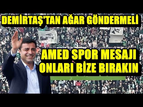 Demirtaş’tan Amedspor’a Mehmet Ağar göndermeli MESAJ