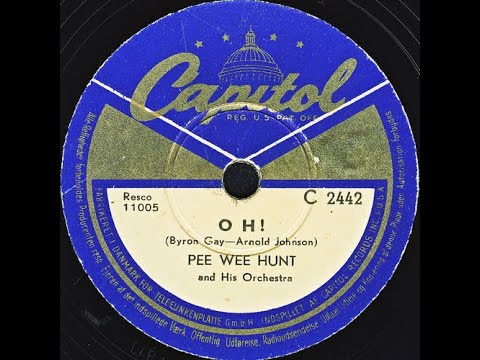 OH! - PEE WEE HUNT and his Orchestra (1953) - YouTube