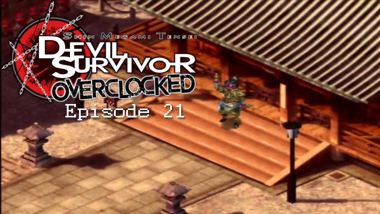 Devil Survivor Overclocked-Episode 21-[Slaying Devas] - YouTube