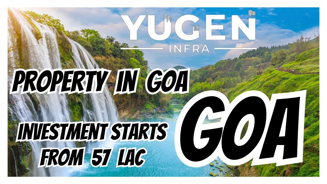 YUGEN INFRA | PLOT IN GOA NEAR BY MOPA AIRPORT PRIME LOCATION # ...