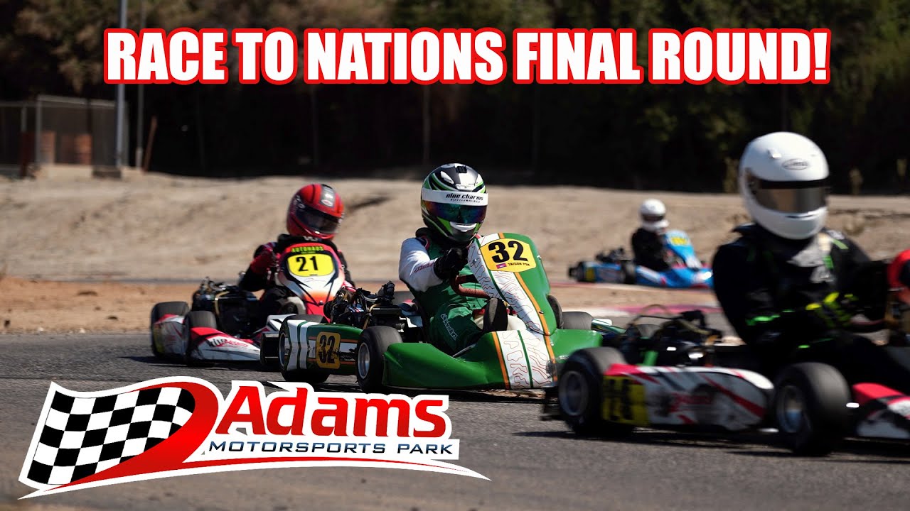 Adams Motorsports Park: KART RACE TO NATIONS CUP - YouTube