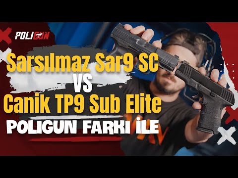 Sarsılmaz Sar9 SC VS Canik TP9 Sub Elite @Poligun