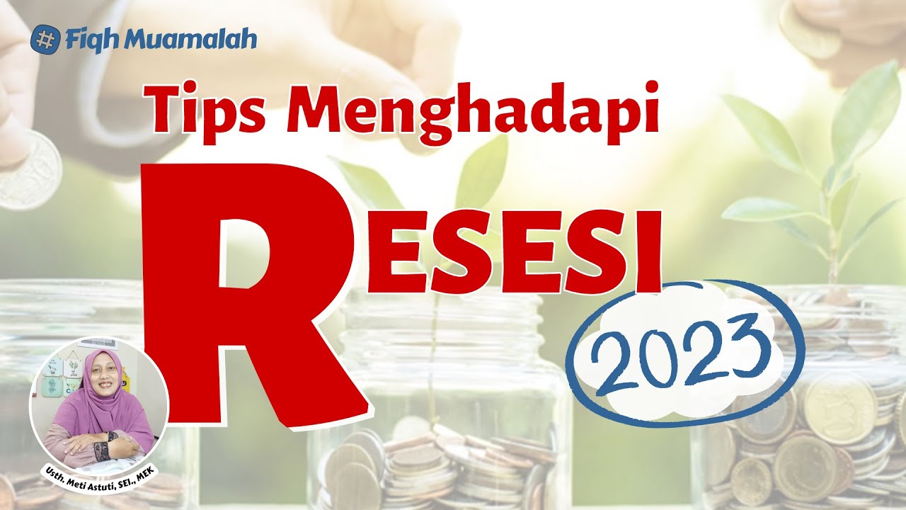 TIPS MENGHADAPI RESESI 2023 - YouTube