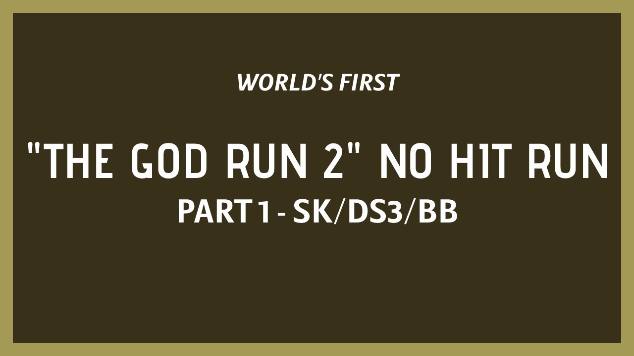 SOULSBORNEKIRO "THE GOD RUN 2" NO HIT RUN (ANY%) [WORLD'S FIRST] - Part ...