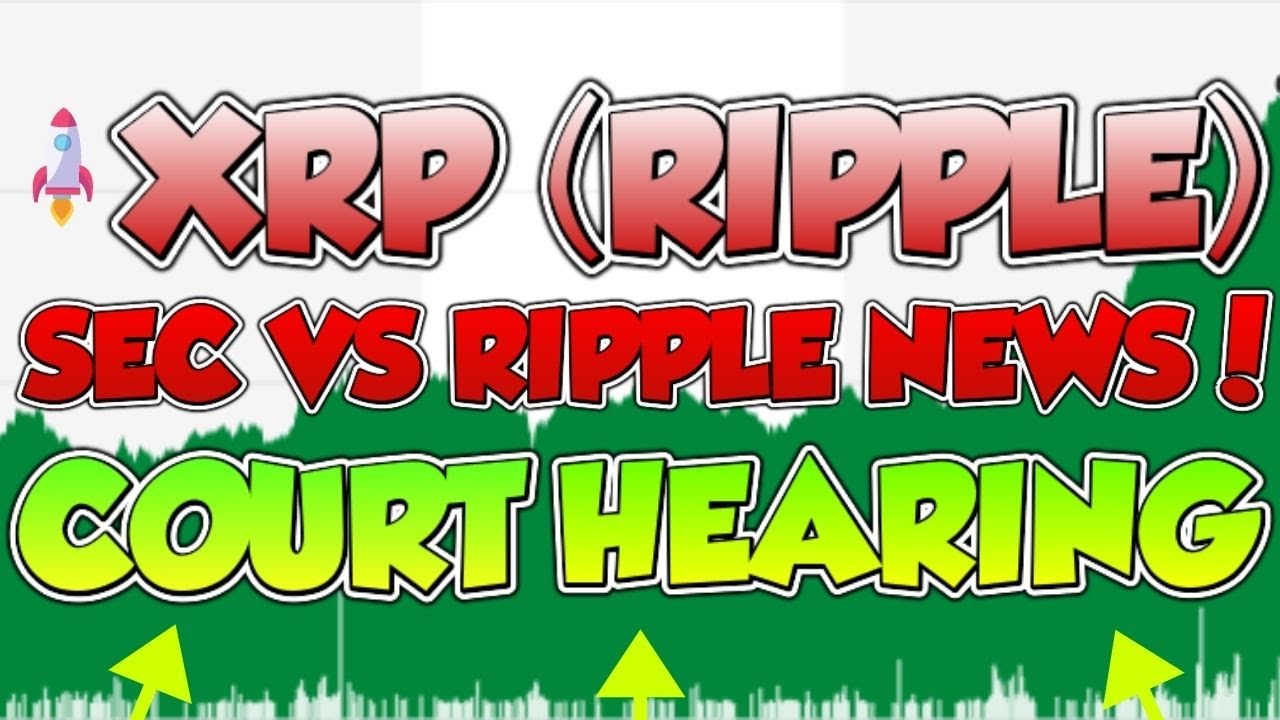 ripple-xrp-breaking-lawsuit-news-xrp-vs-sec-court-hearing