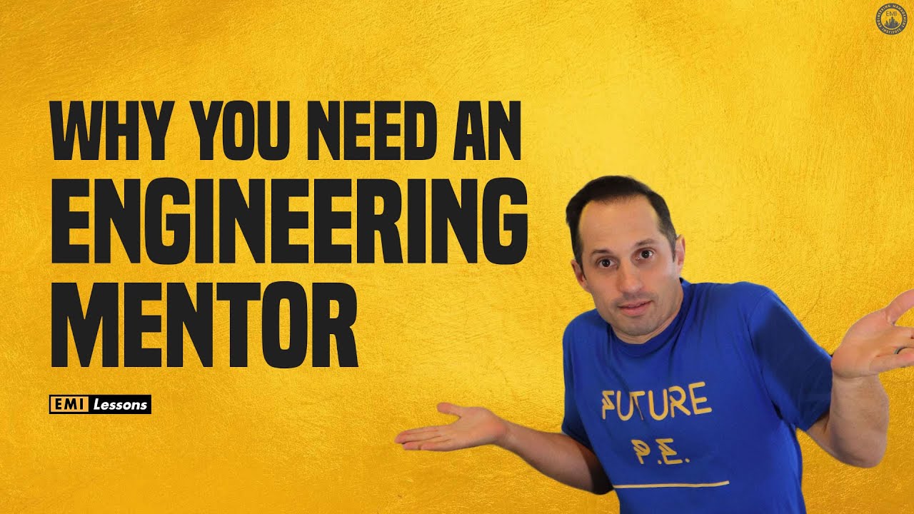 Why You Need an Engineering Mentor (If You Already Have a Supervisor ...